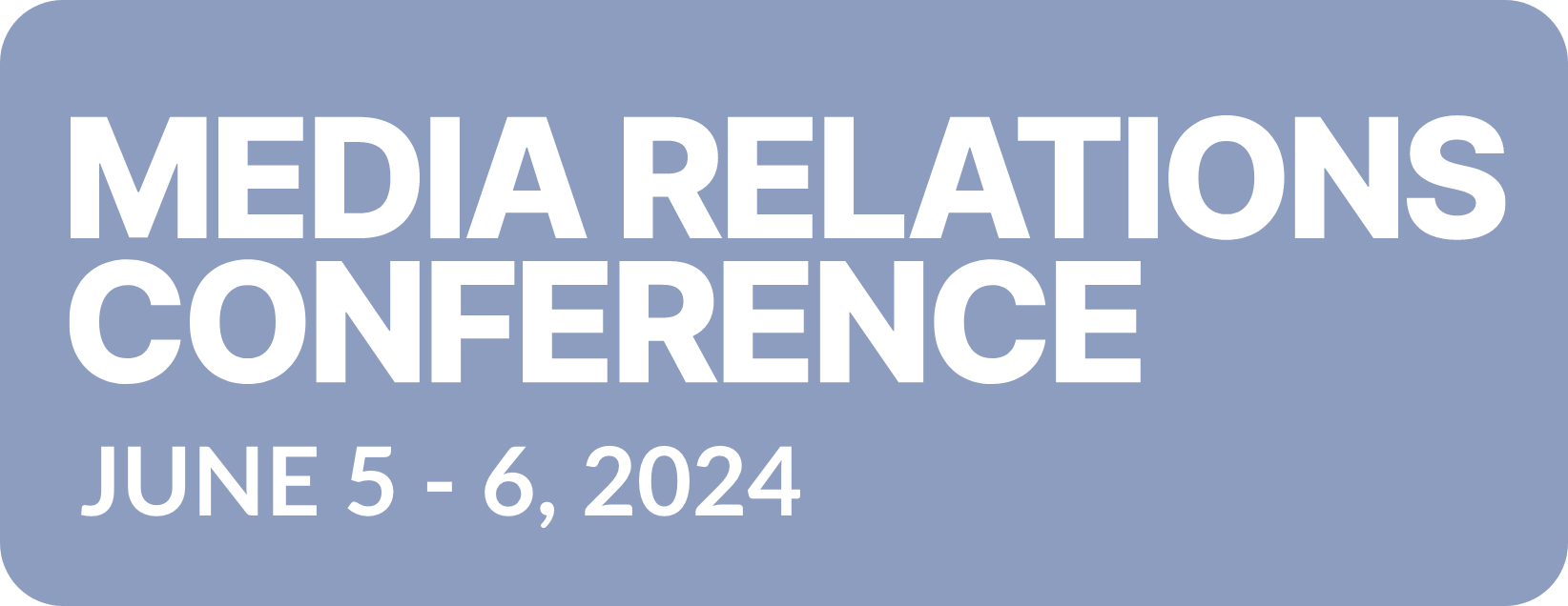 Media Relations Conference - PR Daily Media Relations Conference - PR Daily